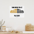 Think Before You Act Play Chess Reflective Chess Poster | Zazzle