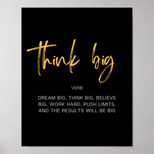 Think Big Inspiring Quote Poster | Zazzle