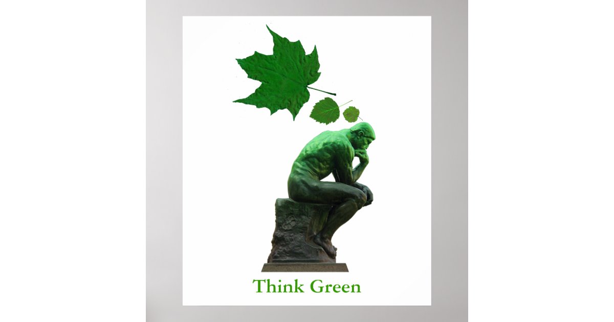 Think Green Poster | Zazzle