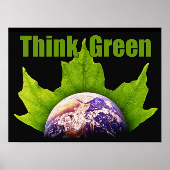 Think Green poster | Zazzle