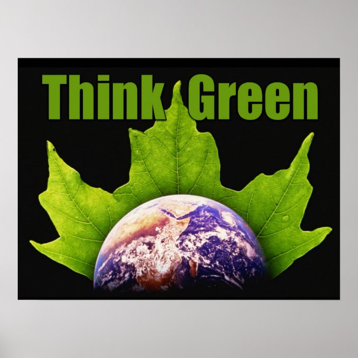 Think Green poster | Zazzle.com