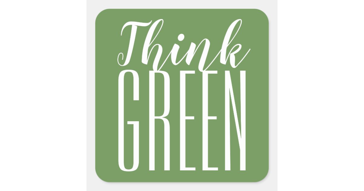 Think green pro environment quote stickers | Zazzle