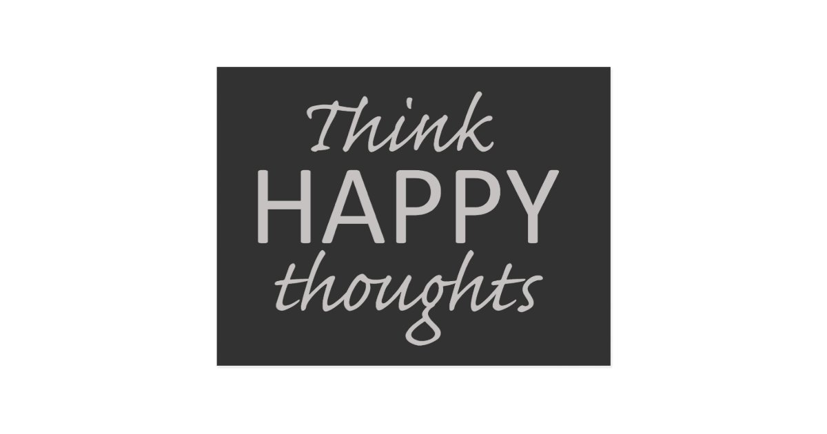 Think Happy Thoughts motivational postcard | Zazzle.com