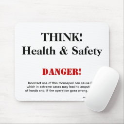 THINK Health and Safety Joke Warning Sign Mouse Pad | Zazzle