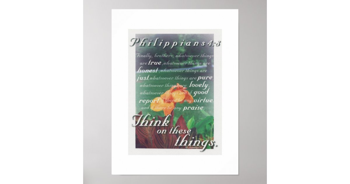 Think on these things poster | Zazzle