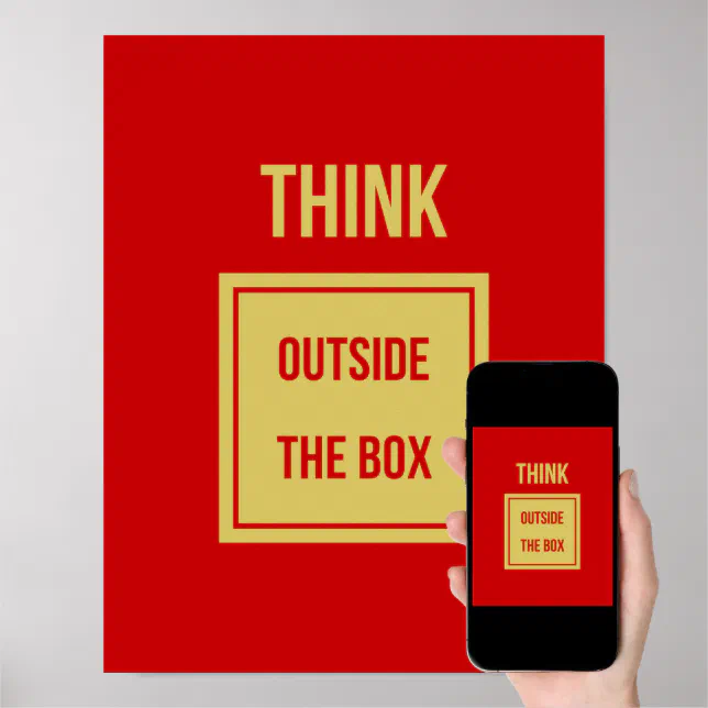 Think outside the box motivational poster | Zazzle