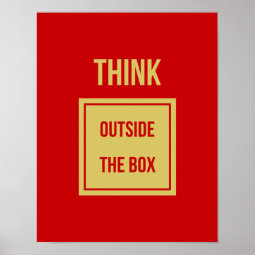 Think outside the box motivational poster | Zazzle