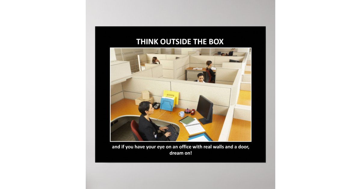 think-outside-the-box poster | Zazzle