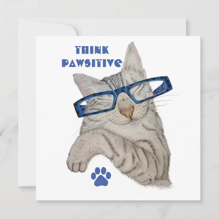 Think Pawsitive Purrfect Cute Cat in Specs Drawing Card | Zazzle