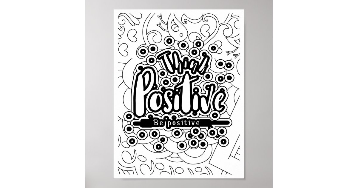 Think Positive - Coloring Page Poster | Zazzle