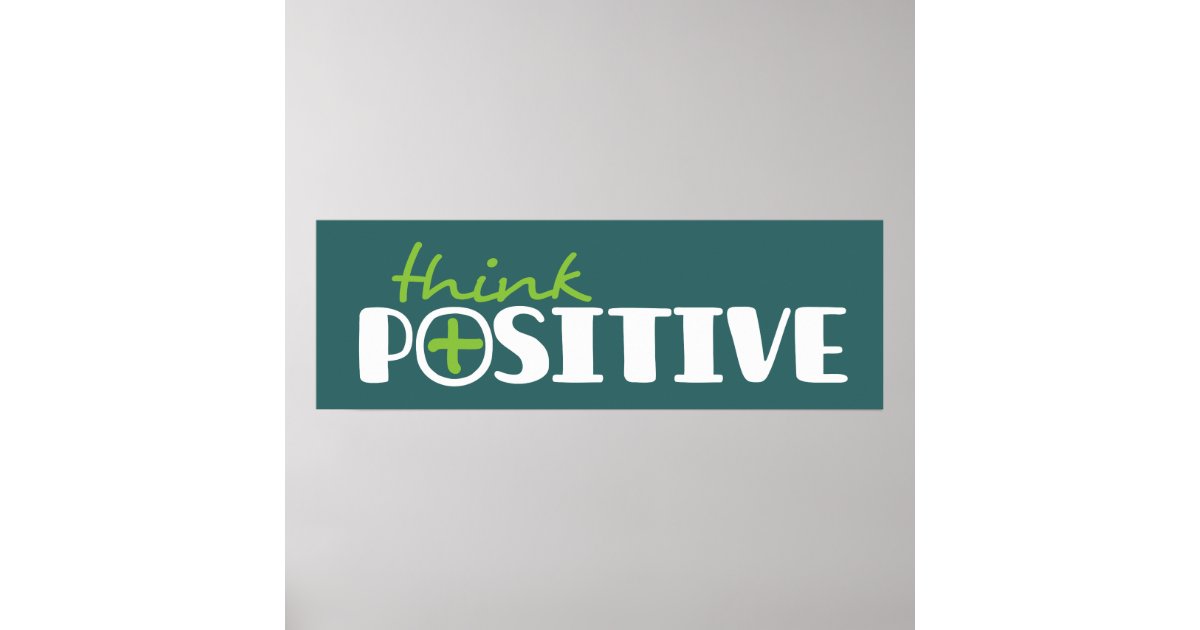 Think positive graphic long green poster | Zazzle