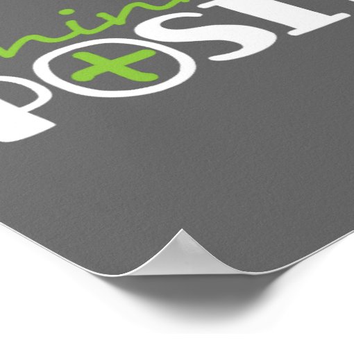 Think positive graphic square poster | Zazzle