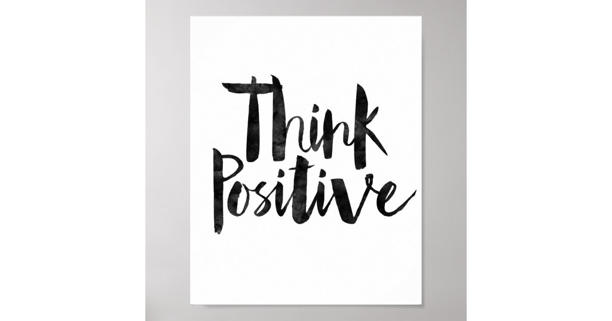 Think Positive Poster | Zazzle