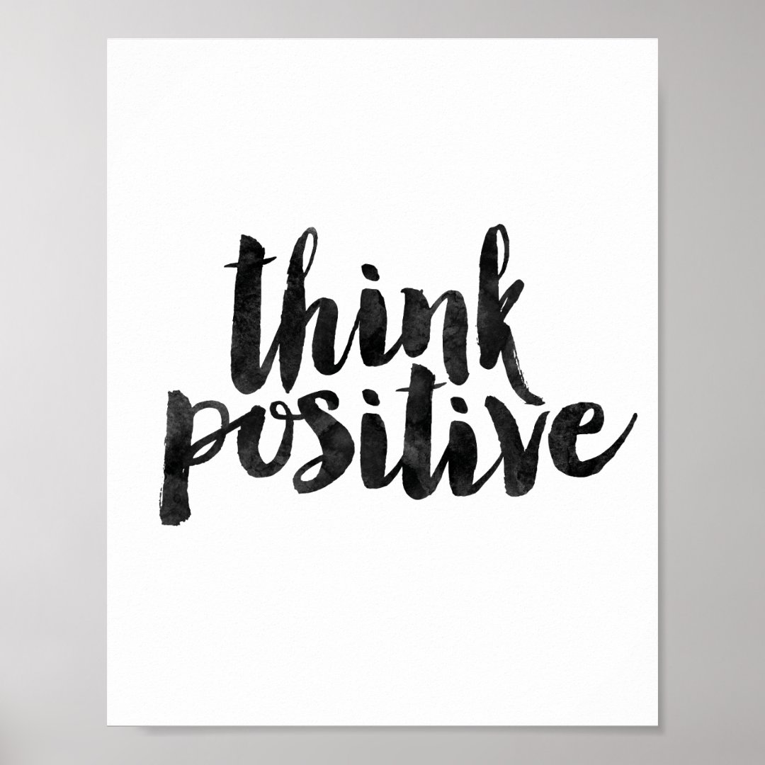 Think Positive Poster | Zazzle
