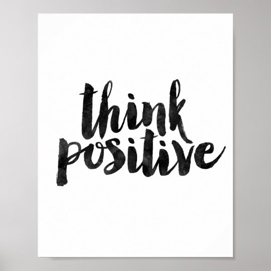 Think Positive Poster | Zazzle.com