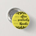 Think positively button | Zazzle