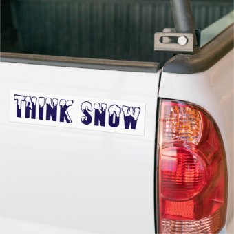 Think Snow Bumper Sticker | Zazzle