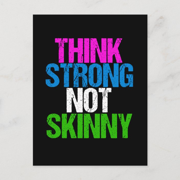 Think Strong Not Skinny Inspirational Fitness Postcard | Zazzle