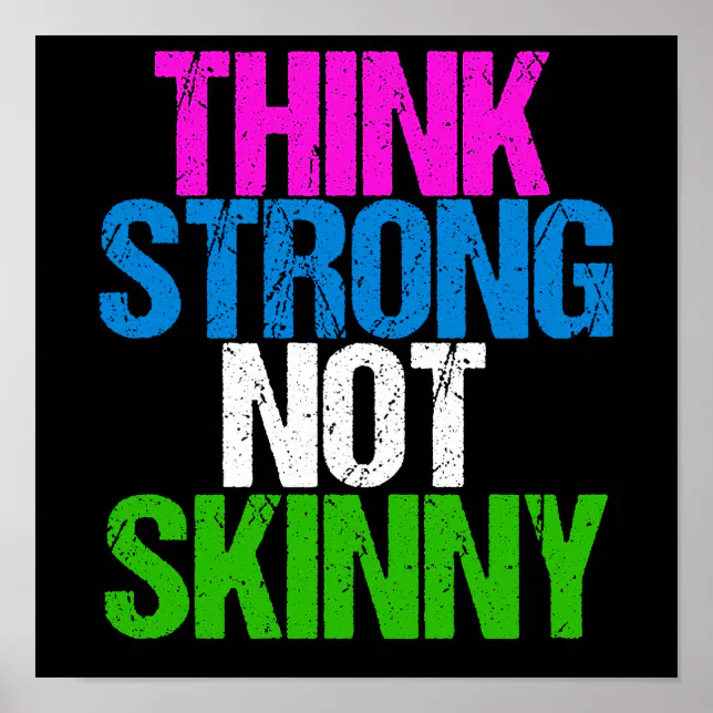 Think Strong Not Skinny Inspirational Fitness Poster | Zazzle
