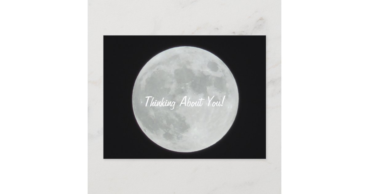 Thinking About You Full Moon Postcard | Zazzle