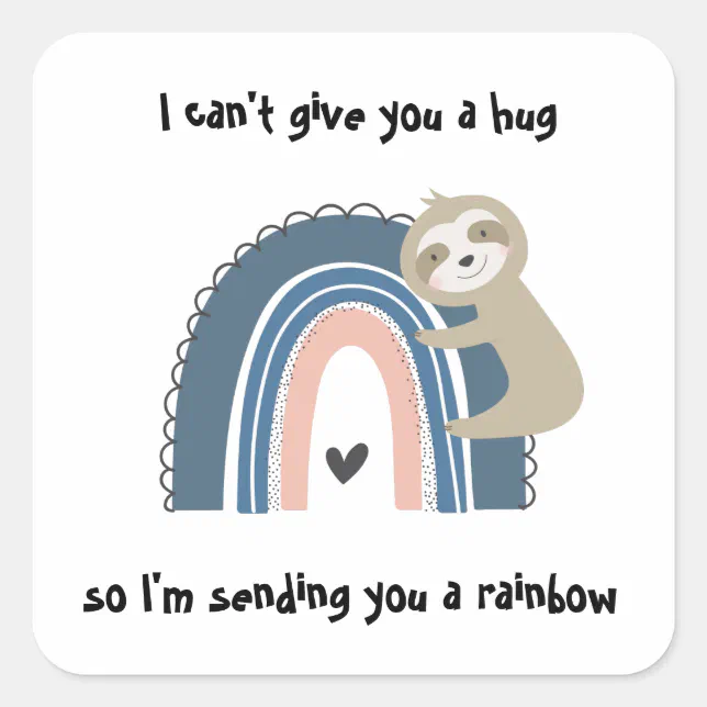 Thinking of You Rainbow Sloth Hug Square Sticker | Zazzle