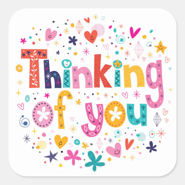 Thinking Of You Square Sticker | Zazzle