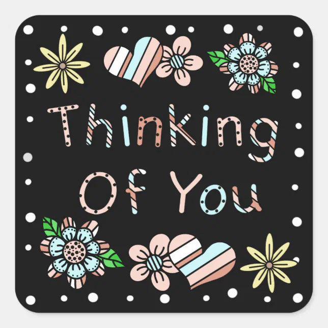 Thinking of You | Whimsical Floral Square Sticker | Zazzle