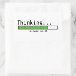 Thinking... Please wait funny stickers | Zazzle