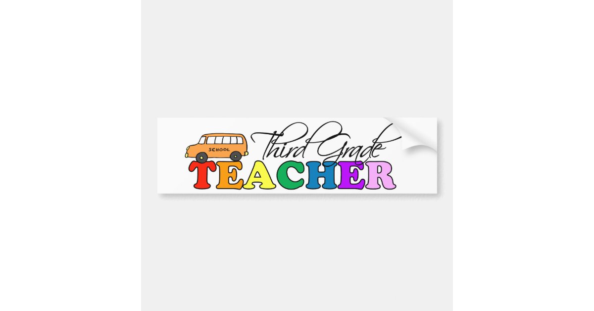 Third Grade Teacher Bumper Sticker | Zazzle.com