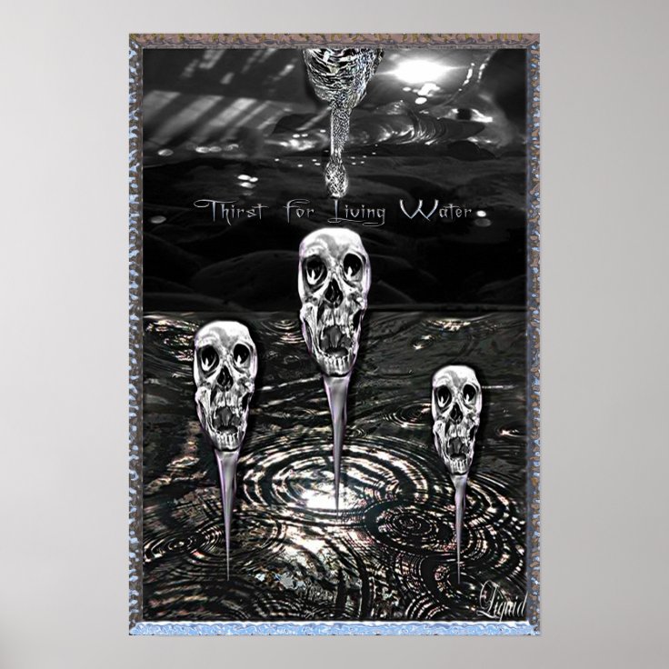Thirst for Living Water (Poster) Poster | Zazzle