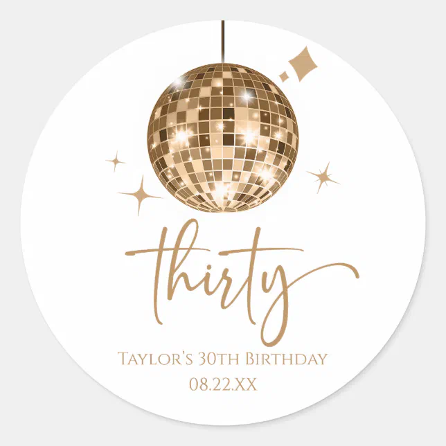Thirty Gold Disco Ball 30th Birthday Party Classic Round Sticker | Zazzle