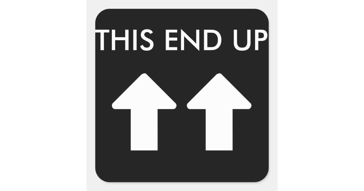 This End Up White Arrow Square Sticker | Zazzle
