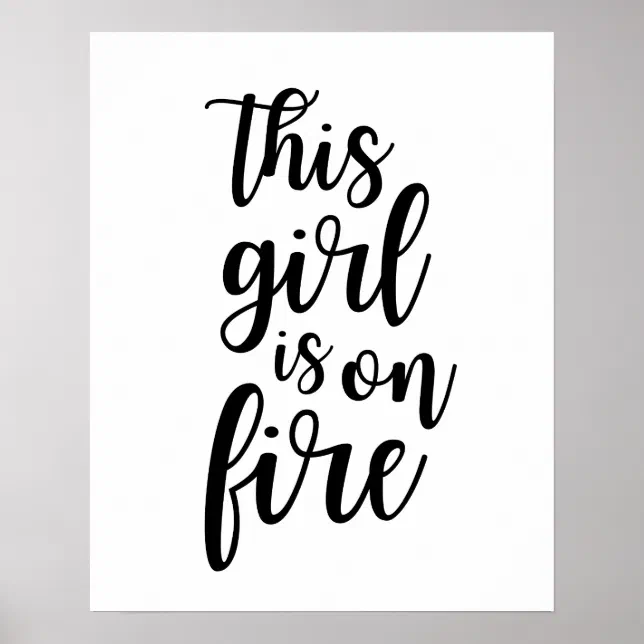 This Girl Is On Fire Poster | Zazzle
