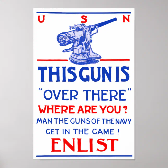 This Gun Is Over There -- WW1 Poster | Zazzle