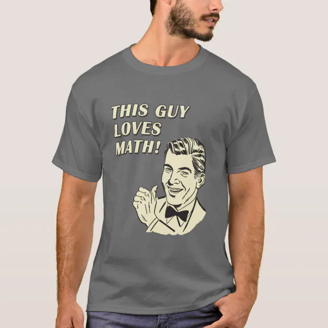 This Guy Loves Math - Retro Funny Clip Art T-Shirt | Zazzle