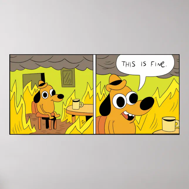 This is fine poster | Zazzle