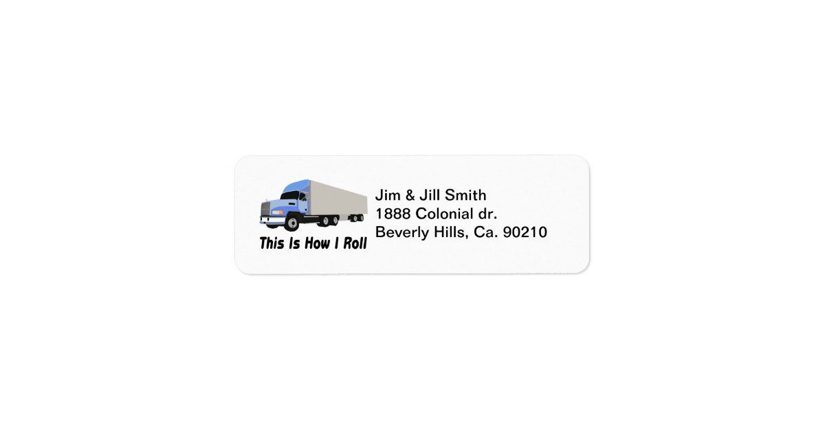 This Is How I Roll Semi Truck Label | Zazzle