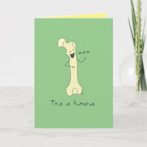 This is Humerus - Funny Bone Pun Greeting Card | Zazzle