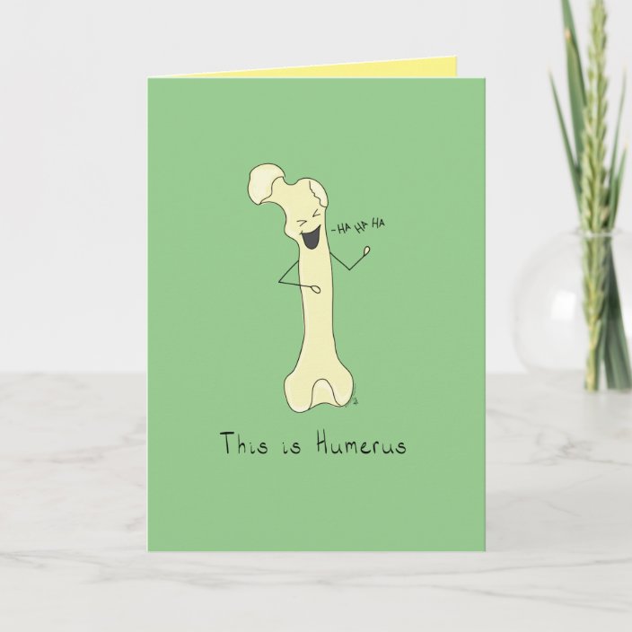 This is Humerus - Funny Bone Pun Greeting Card | Zazzle.com