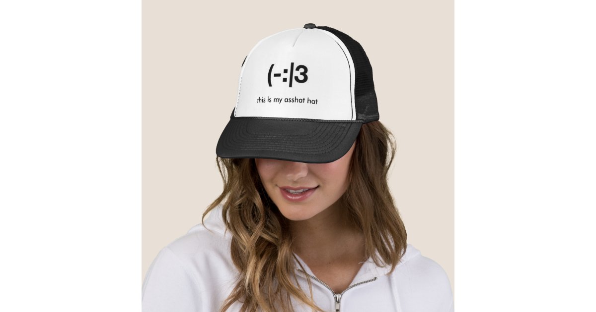 this is my asshat hat | Zazzle.com