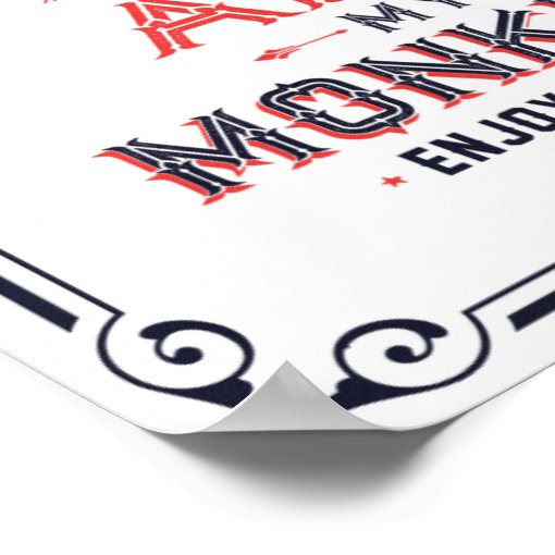 This IS My Circus these ARE my Monkeys Art Print | Zazzle