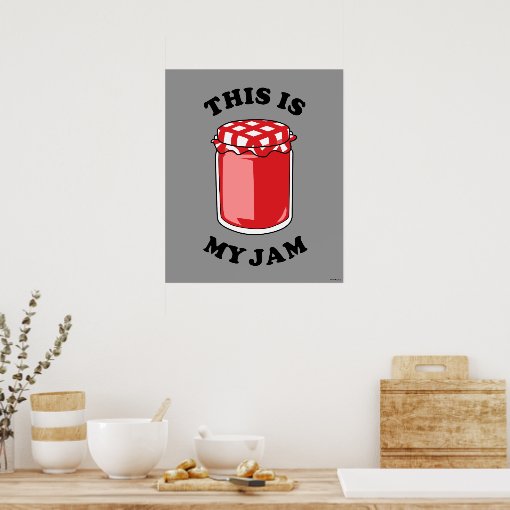 This Is My Jam Poster | Zazzle