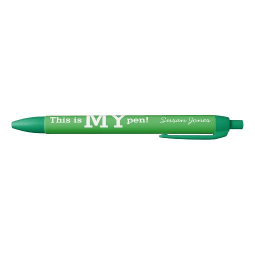 This is MY pen unique and funny office gift green | Zazzle