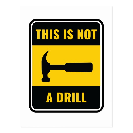 This Is Not a Drill Hammer Tool Postcard | Zazzle.com