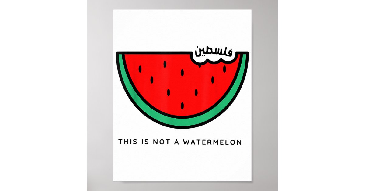 'This Is Not a Watermelon' Palestine Collection Poster | Zazzle