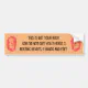 This is Not Your Body Bumper Sticker | Zazzle