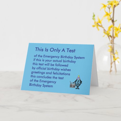 This Is Only A Test - a funny birthday poem Card | Zazzle