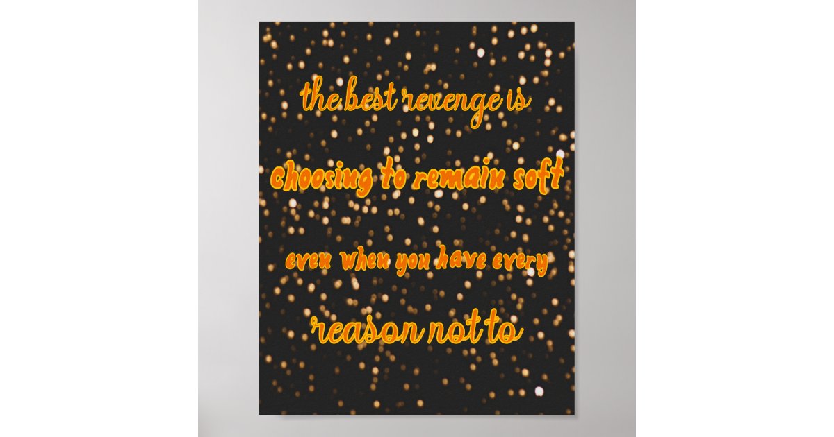 this is the best revenge posters | Zazzle