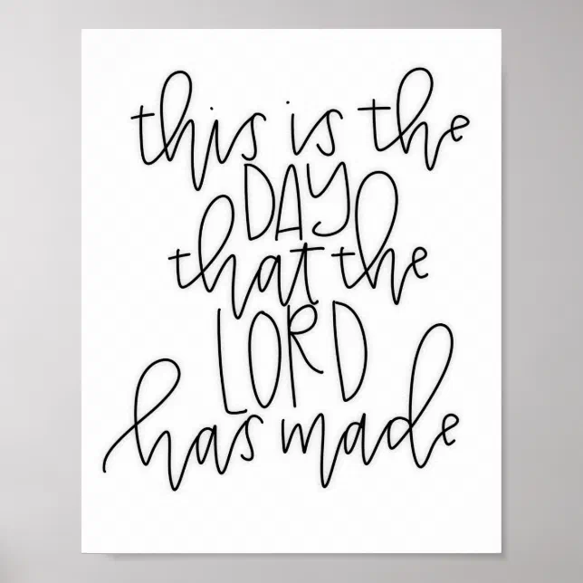 This Is The Day That The Lord Has Made - Poster | Zazzle