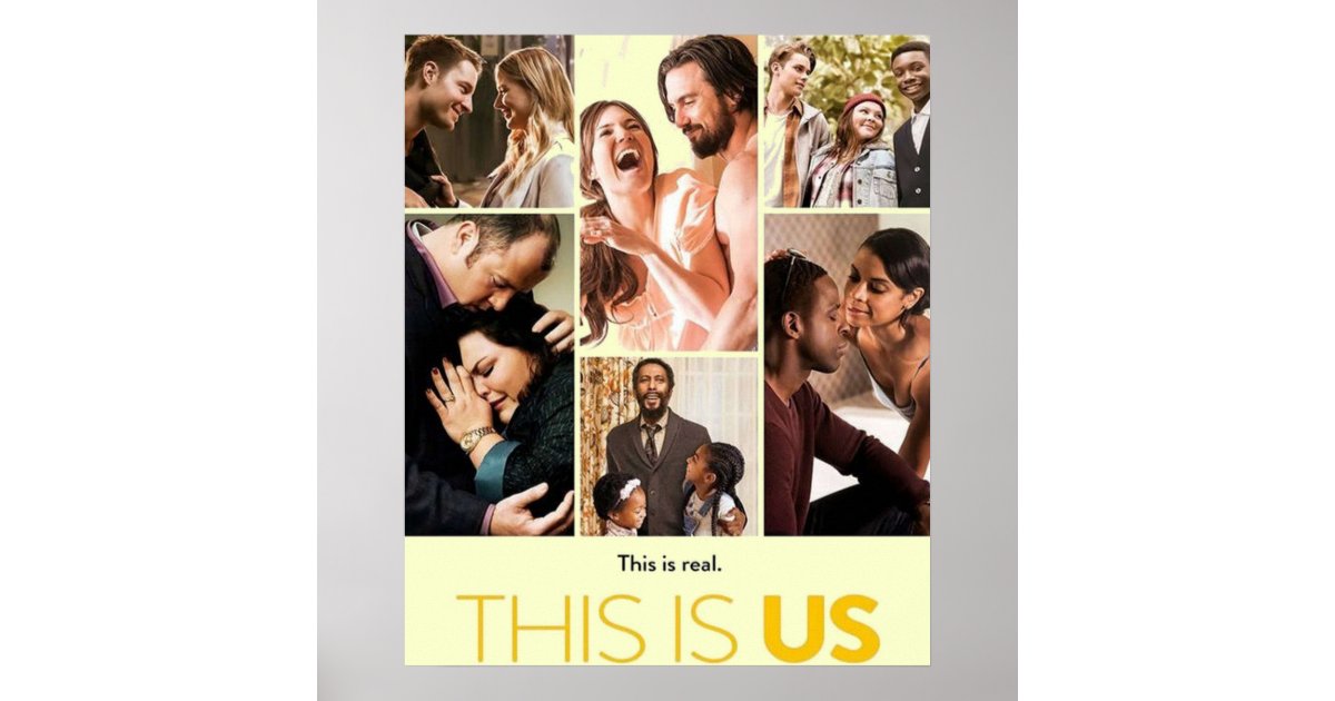 This Is Us This Is Real Poster | Zazzle